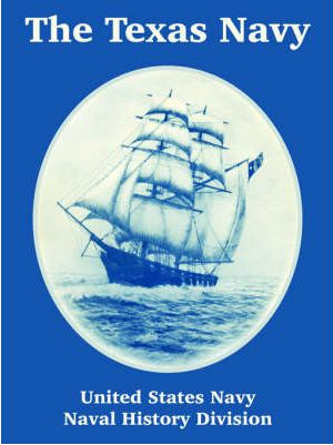 THE TEXAS NAVY: NEGLECTED MILITARY UNIT | Balladeer's Blog