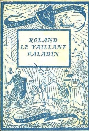 CHARLEMAGNE: TWO ADVENTURES OF ROLAND | Balladeer's Blog